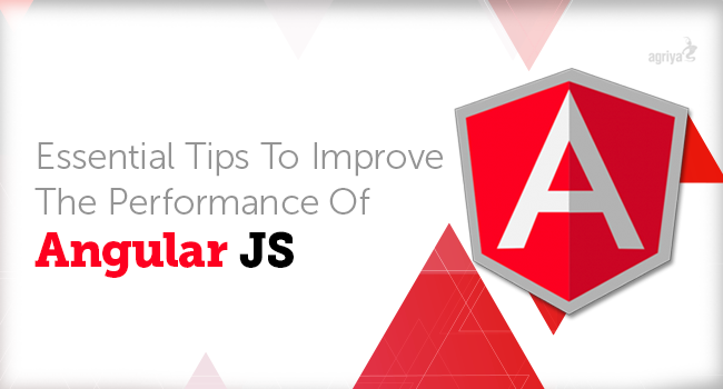 Essential Tips To Improve The Performance Of Angularjs By Leena