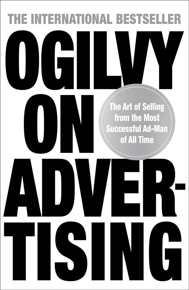 “Ogilvy on Advertising” by David Ogilvy | by Dr.Ken - PhD | Medium