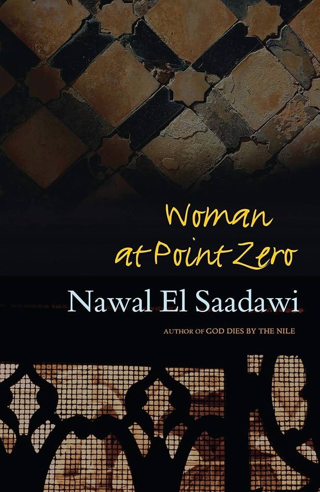 A review of: Woman at Point Zero by Nawal El Saadawi | by ...