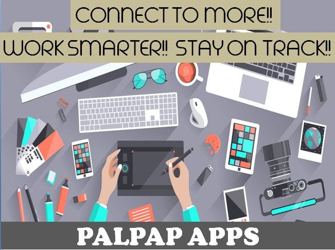 PALPAP APPS. CONNECT TO MORE!! WORK SMARTER!! STAY… | by P Senthil ...