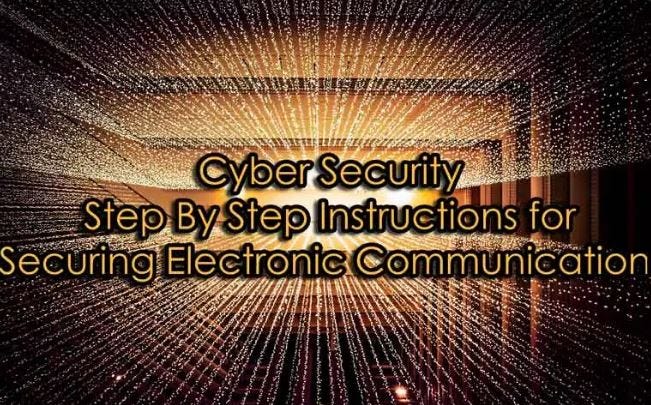 Cyber Security: Step By Step Instructions for Securing Electronic ...