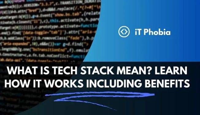 What Is Tech Stack Mean? Learn How It Works Including Benefits | by ...