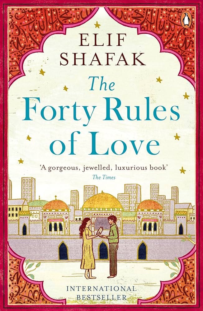 40 Rules of Love- Book Review. By Elif Shafak | Reviewed by Ekta Bera ...