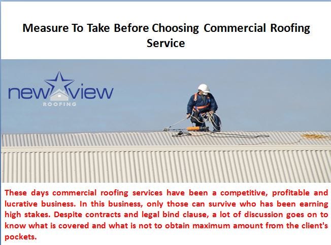 Measure To Take Before Choosing Commercial Roofing Service | by ...