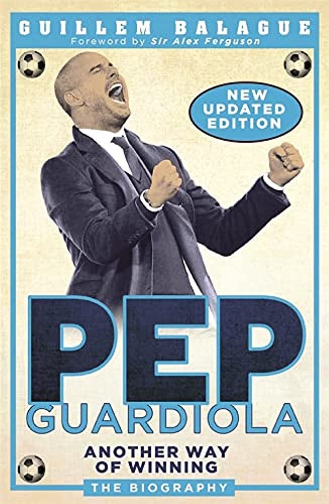 Pep Guardiola: Another Way to Win | by Fran Durán | Digitalshelf | Medium