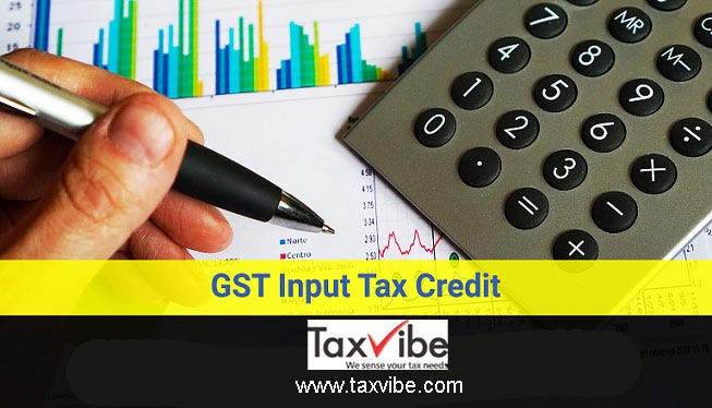 ITC Rules under GST. Taxvibe brings ITC Rules under GST… | by Taxvibe ...