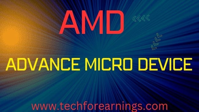 AMD | Advance Micro Devices, Inc. | Earning | by Tech for earnings | Medium