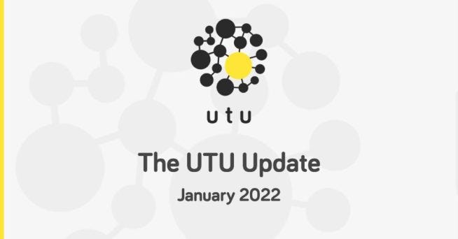 The UTU Update — January 2022 | by UTU | utu-trust | Medium