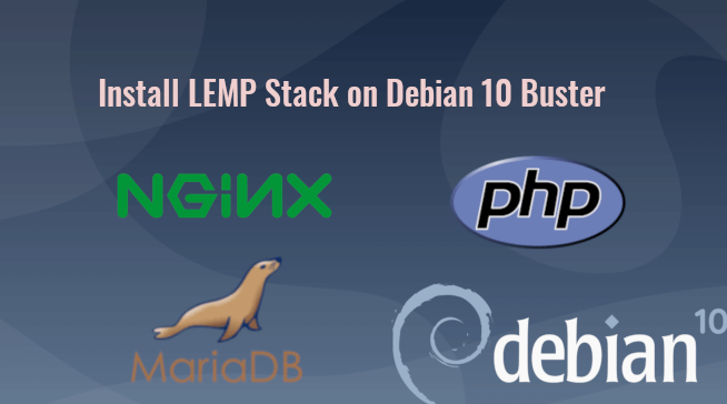 How to Install LEMP Stack on Debian 10 Buster Server/Desktop | by LinuxBabe | Medium