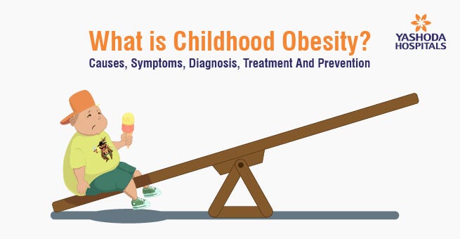 What is Childhood Obesity? Causes, Symptoms, Diagnosis, Treatment and ...