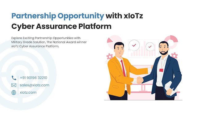Unlocking New Horizons: Join Forces with xIoTz Cyber Assurance Platform ...