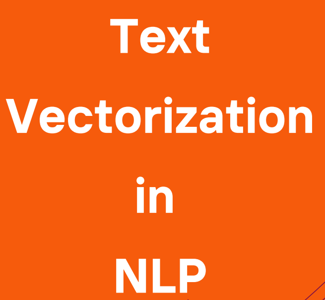 Text Vectorization in NLP. Before feeding text into machine… | by Mujahid | Apr, 2025 | Medium