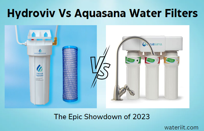 Hydroviv vs Aquasana Water Filters: The Epic Showdown of 2023 - Lastika ...