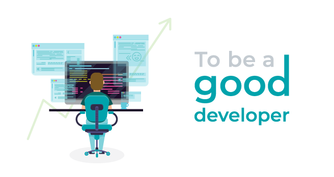 How to be a great developer? (It’s not only about good code) | by ...