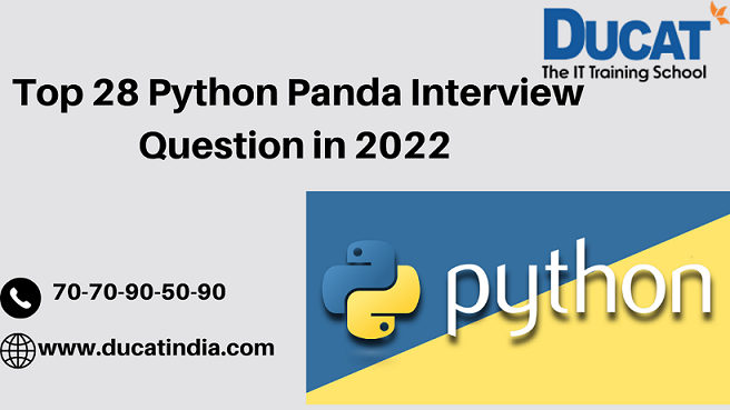 Top 28 Python Panda Interview Question in 2022 - Ducat India - Medium