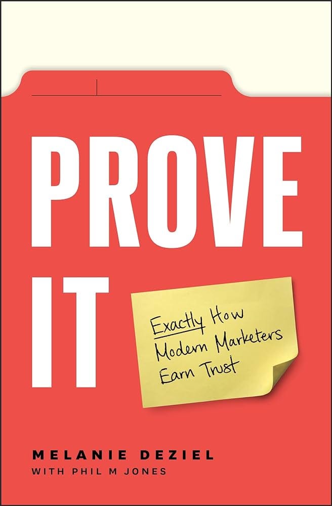 Book: Prove It by Melanie Deziel and Phil M. Jones | by Jeff Gibbard ...