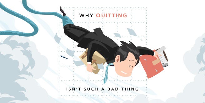 Why Quitting Isn’t Such A Bad Thing | by Kyle Aquino | Medium
