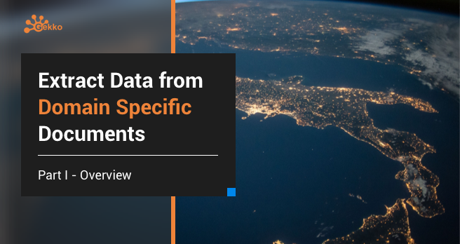 Extract Data from Domain Specific Documents — Part I, Overview | by Gekko Lab | Medium