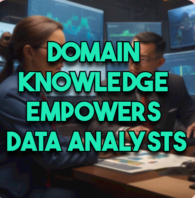 Leveraging Domain Knowledge to Stand Out as a Data Analyst | by Mindful ...