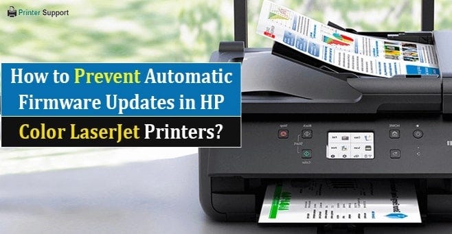 How To Prevent Automatic Firmware Updates In Hp Color Laserjet Printers