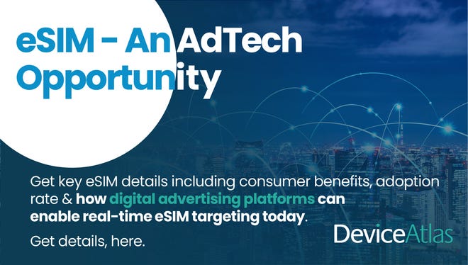 eSIM – An AdTech Opportunity | DeviceAtlas | Medium