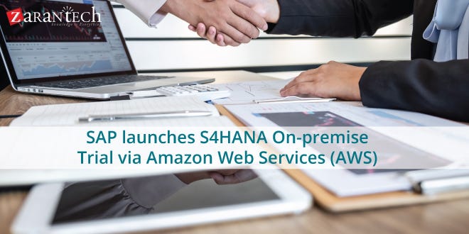 SAP launches S/4HANA On-premise Trial via Amazon Web Services (AWS ...