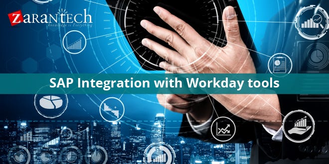 SAP integration with Workday tools | by ZaranTech | Medium