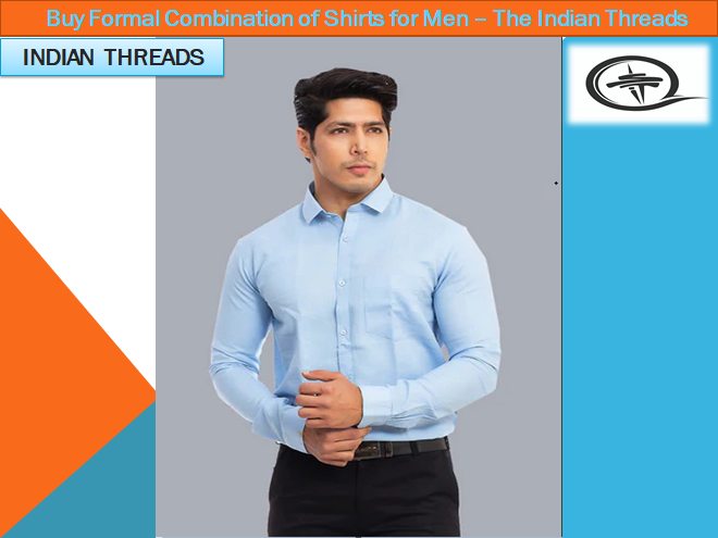 Buy Formal Combination of Shirts for Men — The Indian Threads - INDIAN ...
