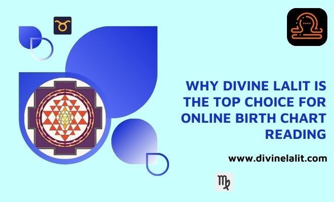 Why Divine Lalit is the Top Choice for Online Birth Chart Reading | by Divine Lalit | Sep, 2024 ...