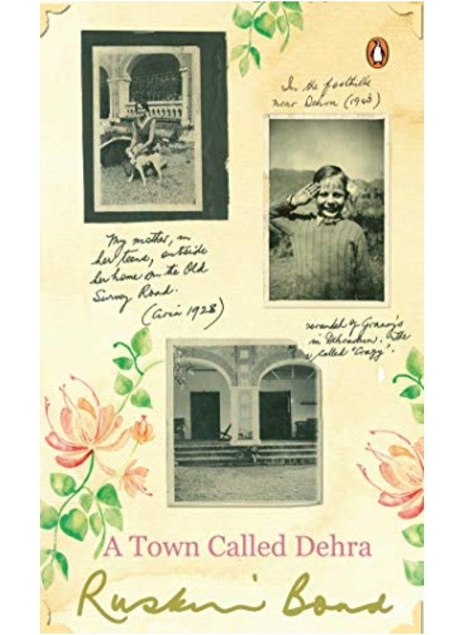 A town called Dehra : A Ruskin Bond memoir | by Prashant Badiger | Dec ...