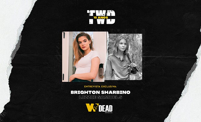 THE WALKING DEAD 10 ANOS: Entrevista exclusiva com Brighton Sharbino ...