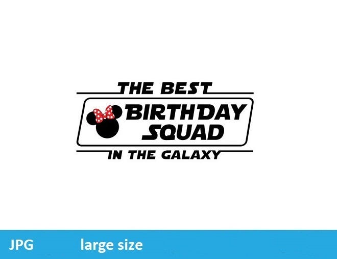 The Best Birthday Squad In The Galaxy jpeg image Cartoon Digital File ...