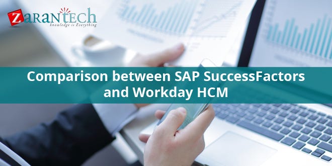 Comparison between SAP SuccessFactors and Workday HCM | by ZaranTech ...