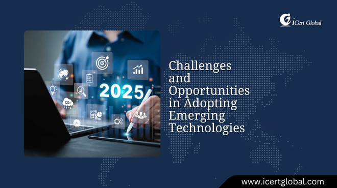 Challenges and Opportunities in Adopting Emerging Technologies | by ...