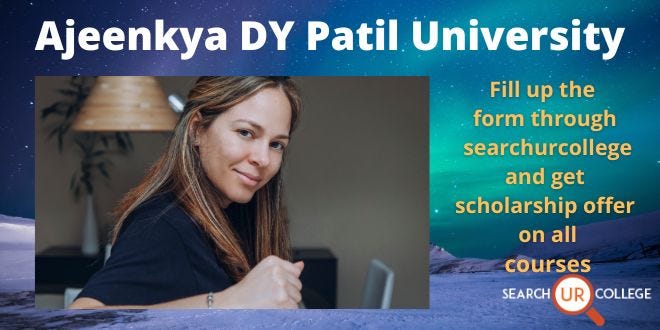 Ajeenkya DY Patil University Admission — Searchurcollege - Searchurcollege - Medium