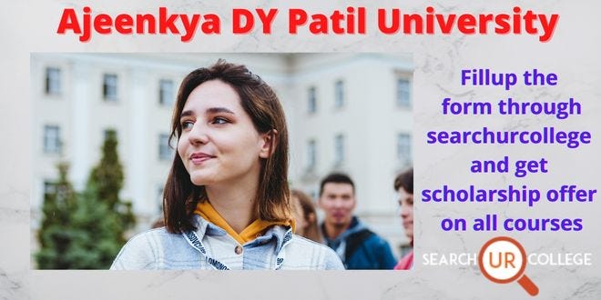 Ajeenkya Dy Patil University Fees — Searchurcollege - Searchurcollege - Medium