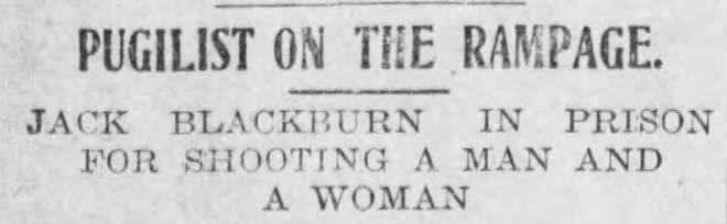 BOXER. TRAINER. KILLER.. THE 1909 MURDER CASE OF JACK BLACKBURN | by ...