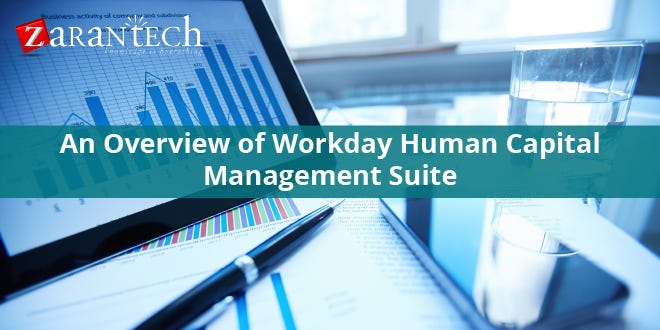 An Overview of Workday Human Capital Management Suite | by ZaranTech ...