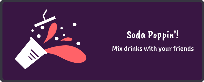 Soda Poppin’!. Learning to refine my UX process by… | by Jeremy Ashby ...