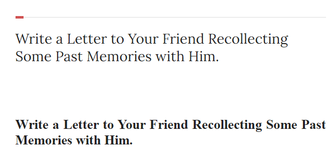 Write a Letter to Your Friend Recollecting Some Past Memories with Him ...