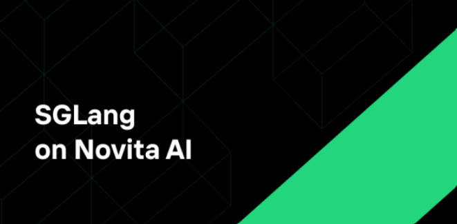 Accelerating LLM Workflows with SGLang on Novita AI | by Novita AI | Medium