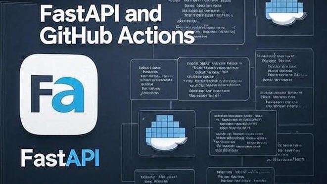 FastApi and GitHub Actions. Continuous Integration and Continuous… | by Hasan Sajedi | Medium