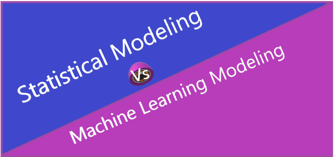 Differences between Statistical modeling and Machine learning modeling ...