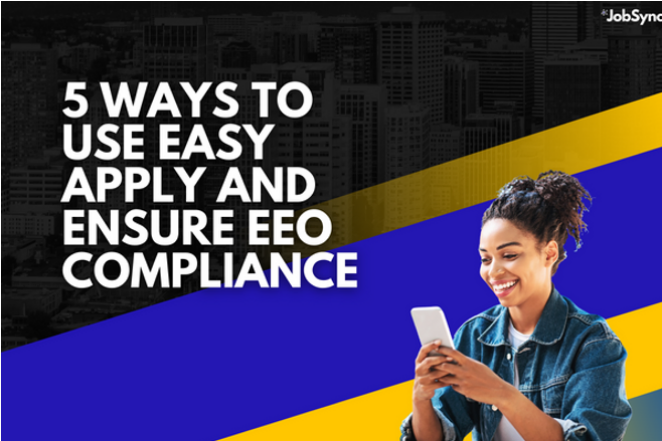 5 Ways to Use Easy Apply and Ensure EEO Compliance | by JobSync | Medium