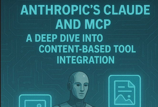 Anthropic’s Claude and MCP: A Deep Dive into Content-Based Tool Integration | by Rick Hightower ...