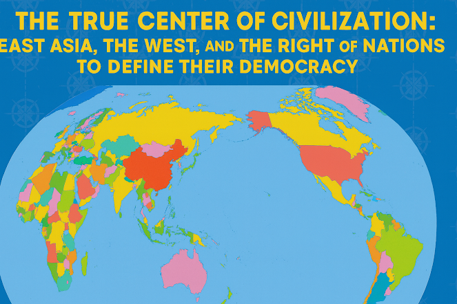 The True Center of Civilization: East Asia, the West, and the Right of ...