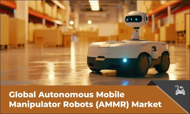 Autonomous Mobile Manipulator Robots (AMMR) Market: Strategic Launches ...