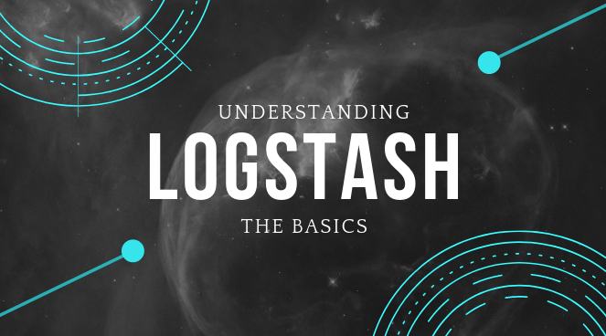 Understanding Logstash: the basics | by Deep into the Data | Medium