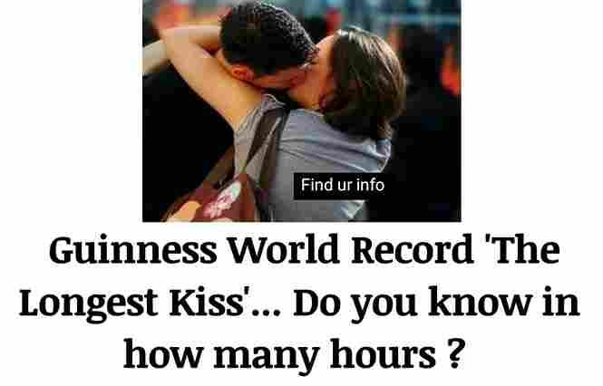 Guinness World Record ‘The Longest Kiss’… Do you know in how many hours ...