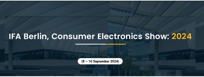 IFA Berlin, Consumer Electronics Show: 2024 | by Globstarexhibitions ...